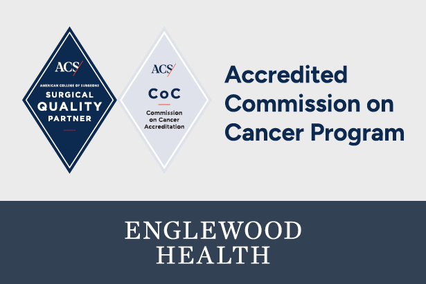 Englewood Health’s Cancer Center Earns National Recognition as Academic ...